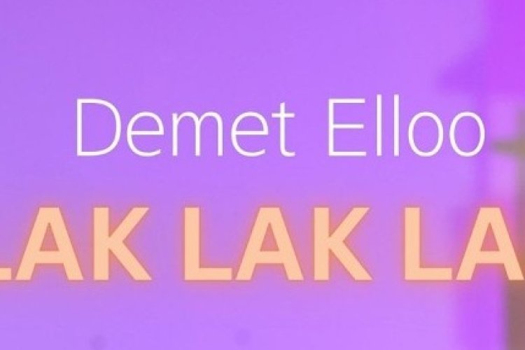 DEMET ELLOO Lak Lak Lak şarkı sözleri - Güzel Anlamlı Özlü Ağir Sözler ...